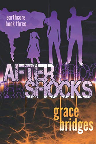Earthcore Book 3: Aftershocks: Bridges, Grace: 9781927154526: Amazon ...