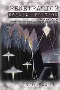 Penetration: Special Edition: The Question of Extraterrestrial and ...