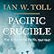 Pacific Crucible: War at Sea in the Pacific, 1941–1942 (The Pacific War ...