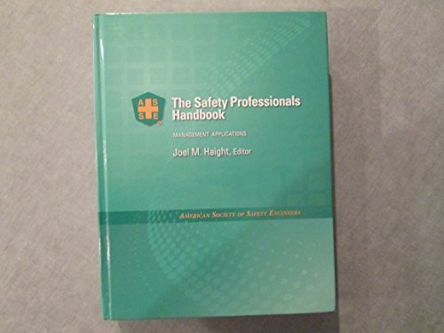 The Safety Professionals Handbook: Management Applications ...