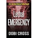 Lethal Emergency: A gripping Dr. Zora Smyth Medical Thriller Prequel (Dr. Zora Smyth Medical ...