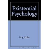 Existential Psychology: May, Rollo: 9780075535782: Amazon.com: Books