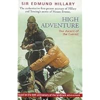 Amazon.com: High Adventure: The True Story of the First Ascent of ...