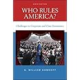 Who Rules America? Challenges to Corporate and Class Dominance: Domhoff ...
