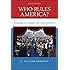 Who Rules America? The Triumph of the Corporate Rich: G. William ...