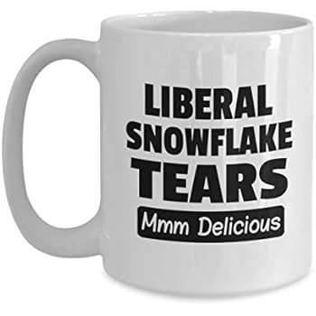 Amazon.com: Snowflake Tears Mug Funny Anti Liberal Coffee Tea Ceramic ...