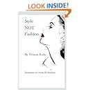 Style NOT Fashion - Kindle edition by Viviana Rullo. Self-Help Kindle ...