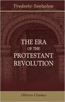 The Era of the Protestant Revolution: 9781421251295: Books - Amazon.ca