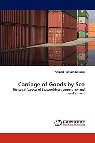 Carriage of Goods by Sea: The Legal Aspects of Seaworthiness current ...