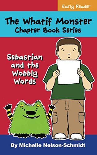 Amazon.com: The Whatif Monster Chapter Book Series: Sebastian and the ...