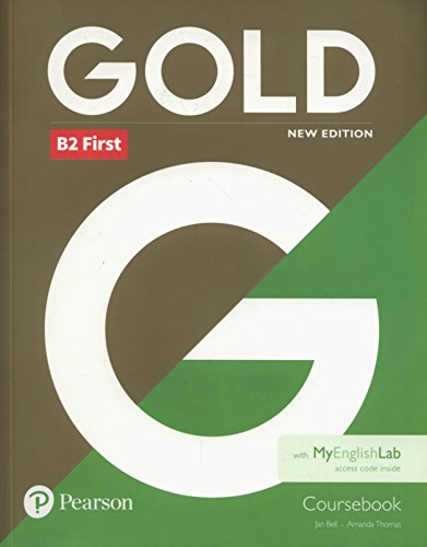 Gold First New Edition Coursebook and MyEnglishLab pack: Bell, Jan ...