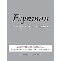 The Feynman Lectures on Physics, Vol. I: The New Millennium Edition: Mainly Mechanics, Radiation ...