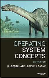 Operating System Concepts: Silberschatz, Abraham, Gagne, Greg, Galvin ...