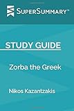 Zorba the Greek: Nikos Kazantzakis: Amazon.com: Books