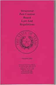 Texas Structural Pest Control Board Law and Regulations: Texas ...
