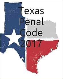 Amazon.com: Texas Penal Code (9781520550206): Hopp Tech LLC: Books
