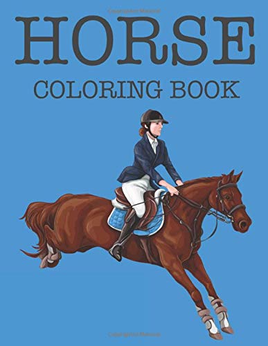 HORSES KIDS' COLORING BOOK: HORSE LOVERS COLORING BOOK WITH FUN FACTS ...
