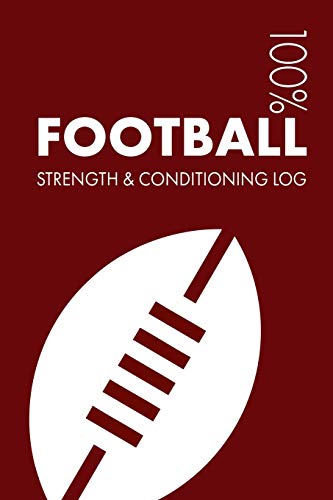 Football Strength and Conditioning Log: Daily Football Sports Workout ...