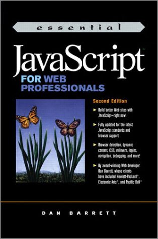 Essential JavaScript for Web Professionals (2nd Edition): Barrett, Dan ...