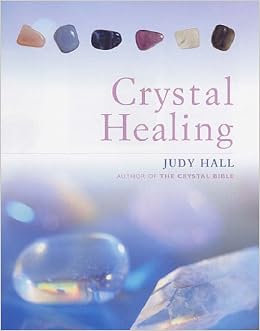 The Crystal Healing Book: Amazon.co.uk: Judy Hall: 8601416108452: Books