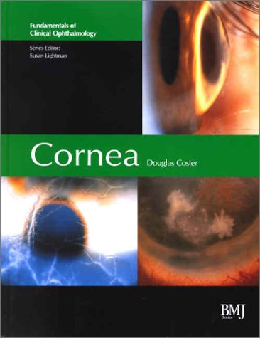 Cornea: Fundamentals of Clinical Ophthalmology Series: 9780727915573 ...