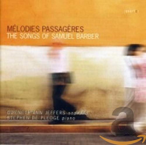 Barber, Jeffers, De Pledge - Melodies Passageres: The Songs of Samuel ...