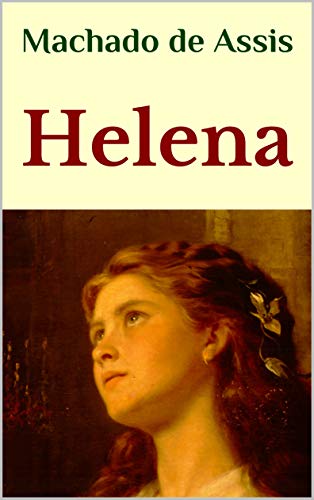 Helena - eBook, Resumo, Ler Online e PDF - por Machado de Assis