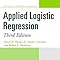 Applied Logistic Regression, 3rd Edition (Wiley Series in Probability ...