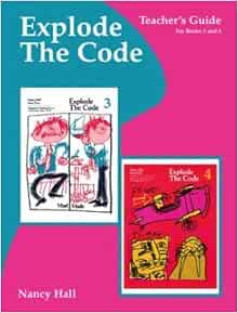 Explode the Code Book, Teacher's Guide for Books 3 and 4: Nancy Hall ...