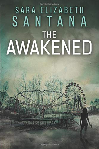 The Awakened (The Awakened Duology): Santana, Sara Elizabeth ...