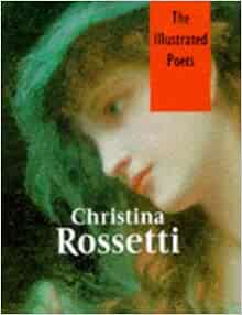 Christina Rossetti: Poems (Illustrated Poets): Rossetti, Christina ...