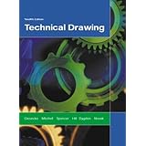 Technical Drawing With Engineering Graphics: Giesecke, Frederick E., Mitchell, Alva, Spencer ...
