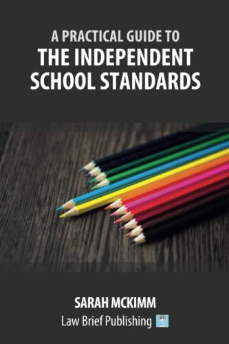A Practical Guide to the Independent School Standards: McKimm, Sarah ...