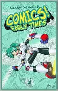 Andrew Dickman - Comics! Early Times: Andrew Dickman: Amazon.com: Books