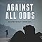Against All Odds: Amazon.co.uk: Annie Holder: 9781999864347: Books