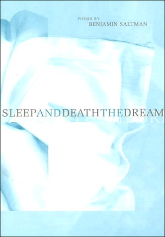 SLEEP AND DEATH THE DREAM: Saltman, Benjamin: 9781888996135: Amazon.com ...