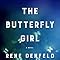 The Butterfly Girl: A Novel: Rene Denfeld: 9780062698162: Amazon.com: Books