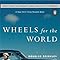 Wheels for the World: Henry Ford, His Company, and a Century of ...