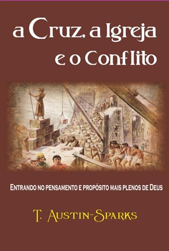 A Cruz, A Igreja E O Conflito - eBook, Resumo, Ler Online e PDF - por Austin/sparkes, T.