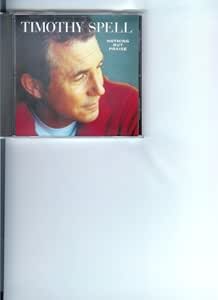 Timothy Spell - Nothing but Praise - Amazon.com Music