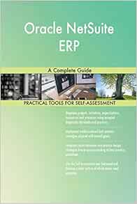 Oracle NetSuite ERP A Complete Guide: Gerardus Blokdyk: 9780655509301 ...