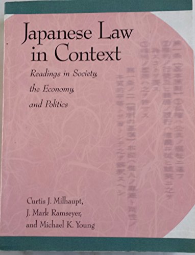 Japanese Law in Context: Readings in Society, the Economy, and Politics ...