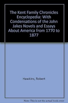 The Kent Family Chronicles Encyclopedia:... book by Robert Hawkins