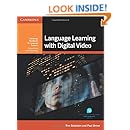Language Learning with Digital Video (Cambridge Handbooks for Language ...