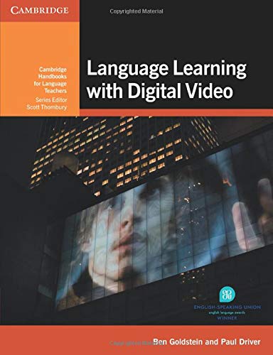Language Learning with Digital Video (Cambridge Handbooks for Language ...