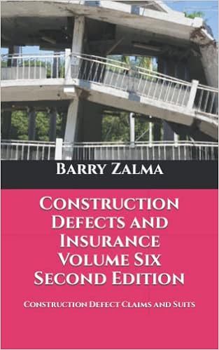 The Sixth Volume of the Eight Volume Construction Defect Book Now in ...