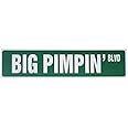 Amazon.com : Big Pimpin BLVD Signs for Funny Room Decor, 4x14 Inch ...
