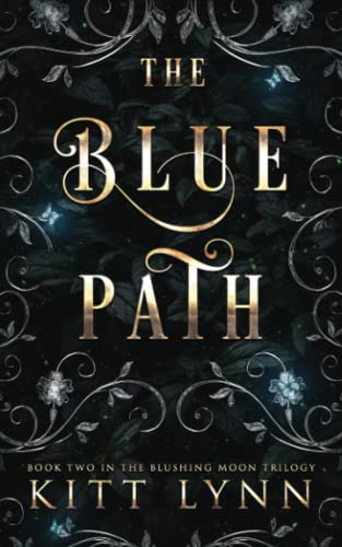 Amazon.com: The Blue Path: Book 2 in the Blushing Moon Trilogy ...