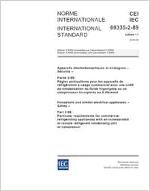 IEC 60335-2-89 Ed. 1.1 b:2005, Household and similar electrical ...