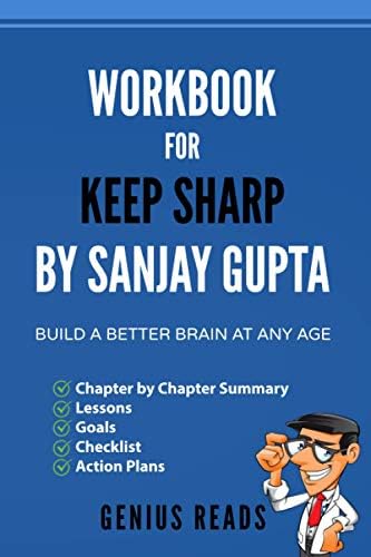 Workbook for Keep Sharp by Sanjay Gupta: Build a Better Brain at Any ...
